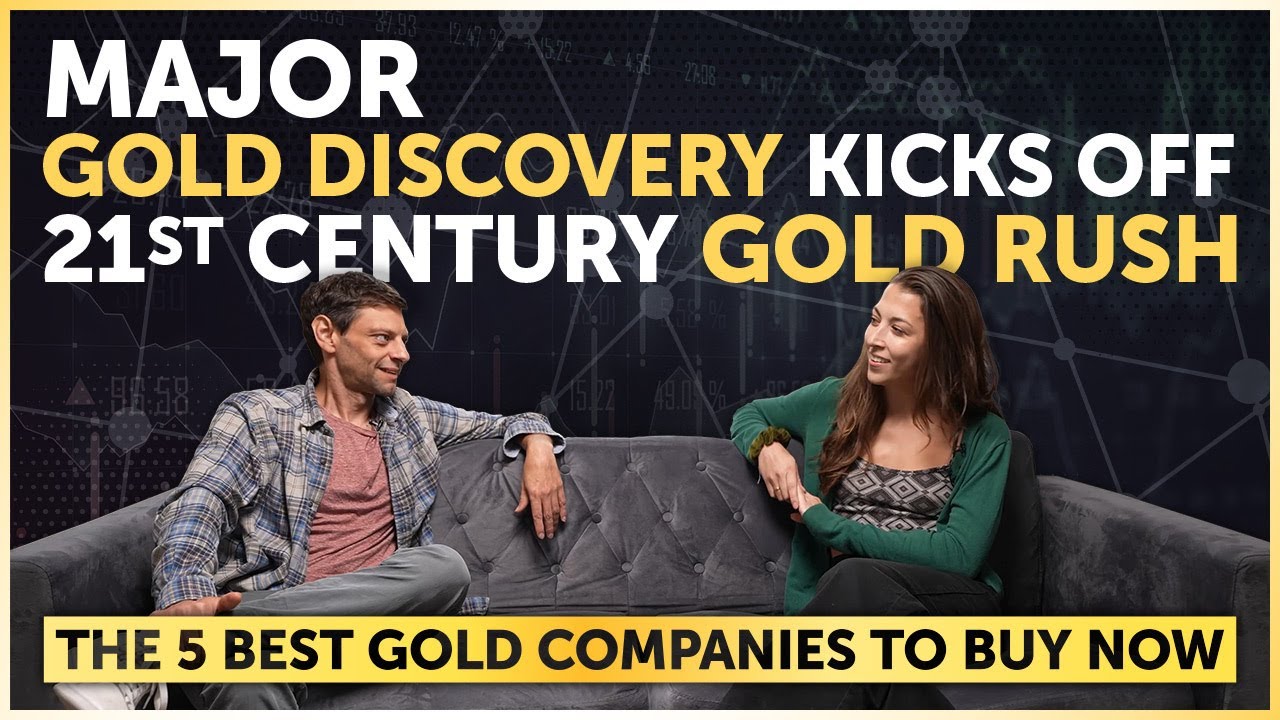 MAJOR Gold Discovery Kicks Off 21st Century Gold Rush | The 5 Best Gold ...