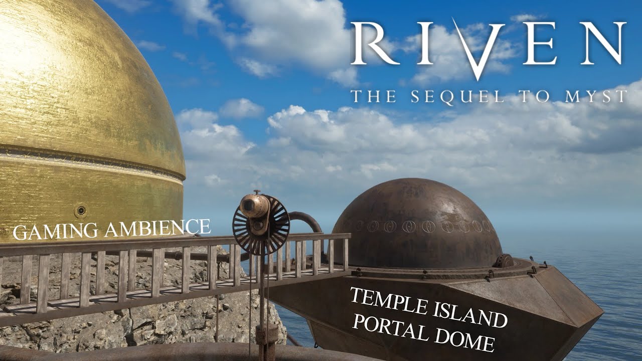 Riven 2024 Gaming Ambience - Temple Island Gate Room - Portal Dome ...