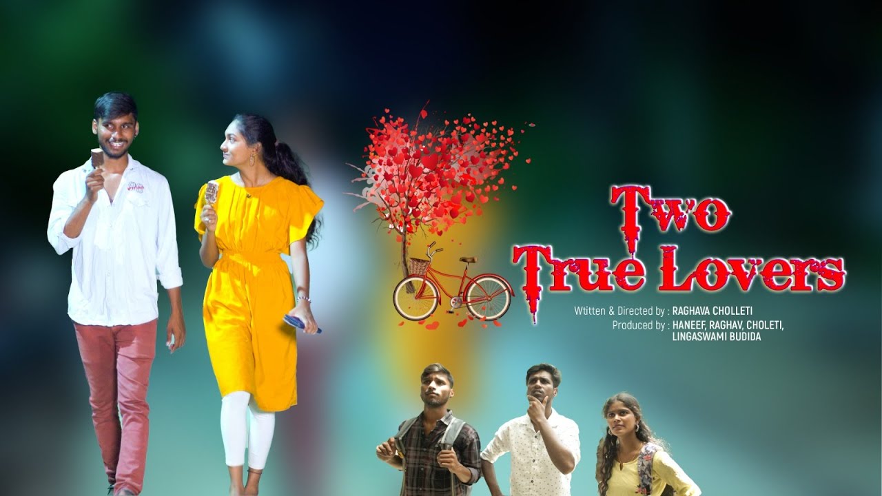 TWO TRUE LOVERS|| Part-1||#LoveShortfilm@MahadevCreations143 - YouTube