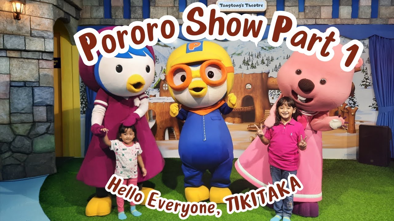 Pororo Park Indonesia Part1|Pororo Show Hello Everyone,TIKITAKA|Meet ...