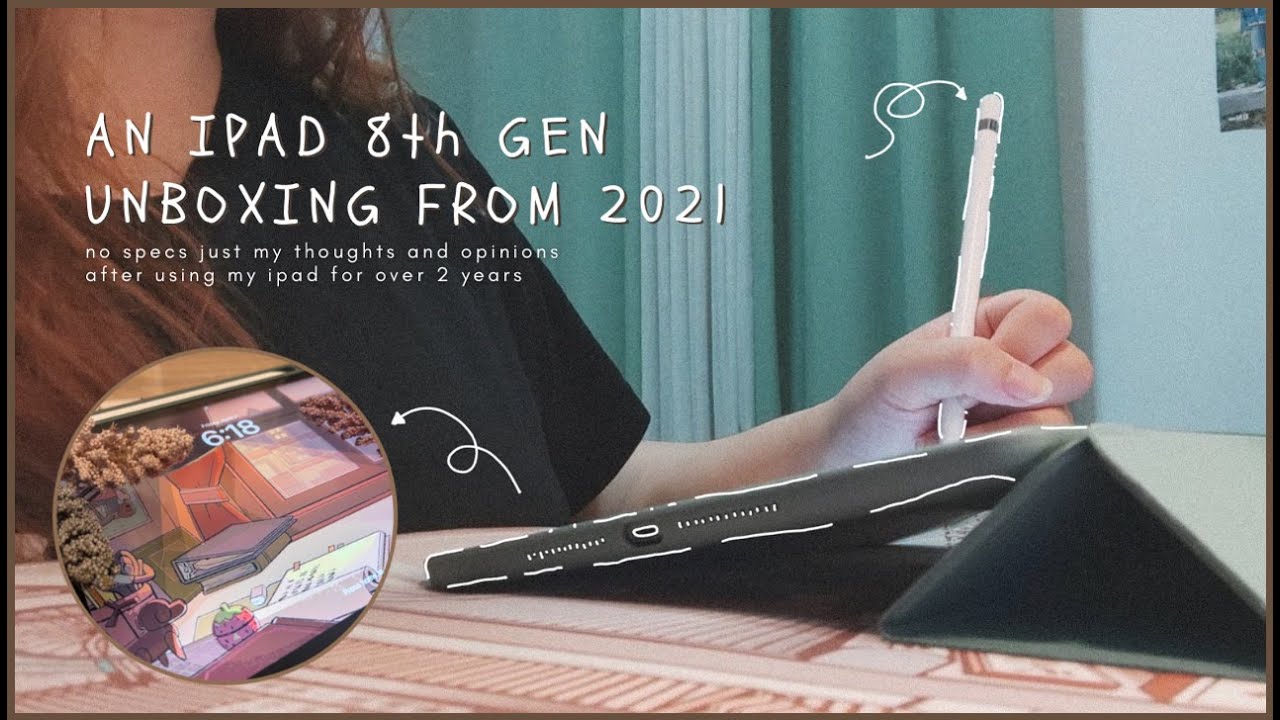 an ipad 8th gen unboxing from 2021 💻 | what i feel about it now in 2023 ...