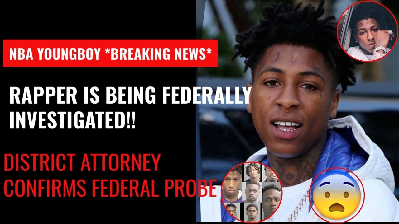 Breaking News!! District Attorney Confirms NBA Youngboy is Being ...