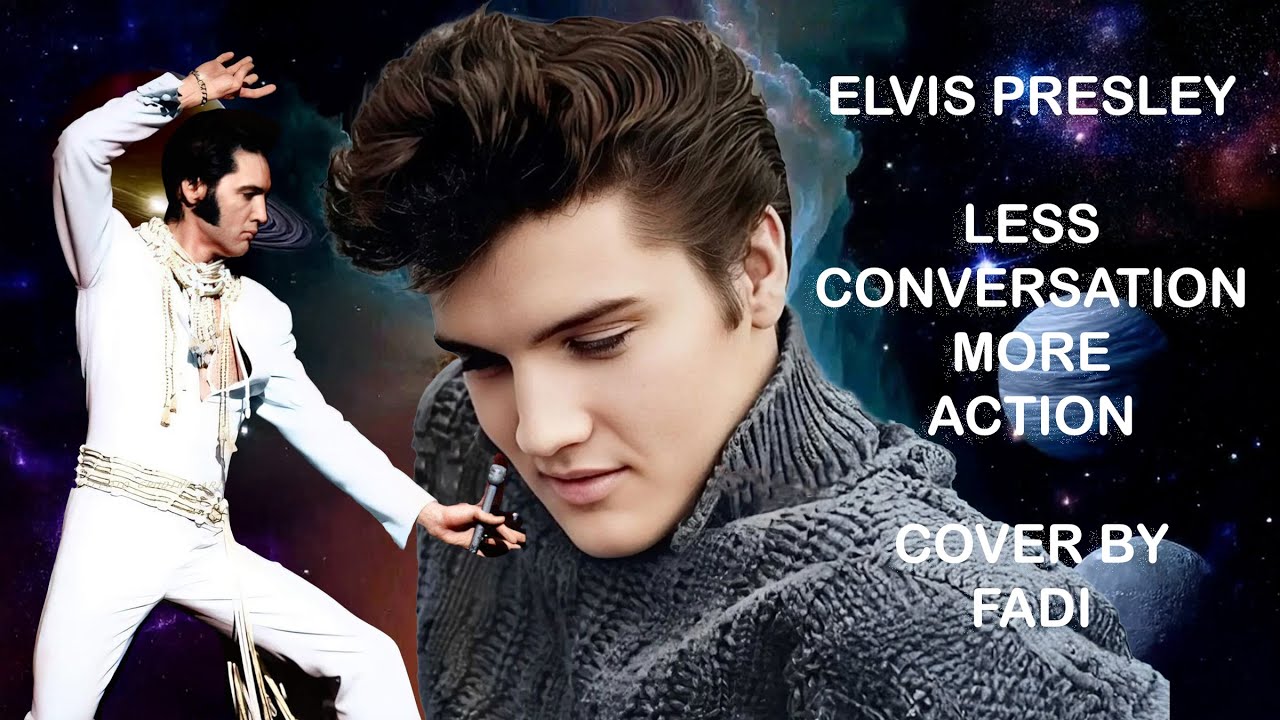 Elvis Presley - A little less conversation a little more action (Cover ...