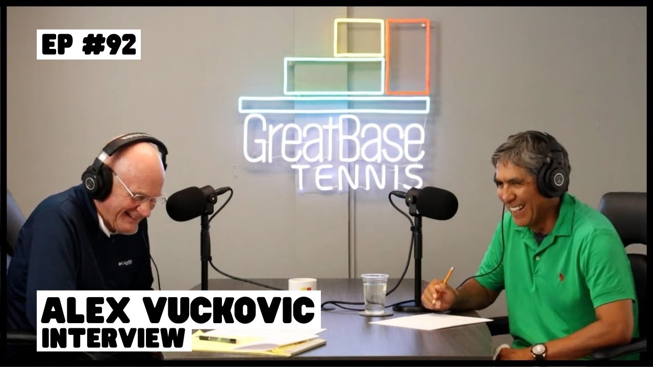 The GreatBase Tennis Podcast Episode 92 - ALEX VUCKOVIC INTERVIEW - YouTube