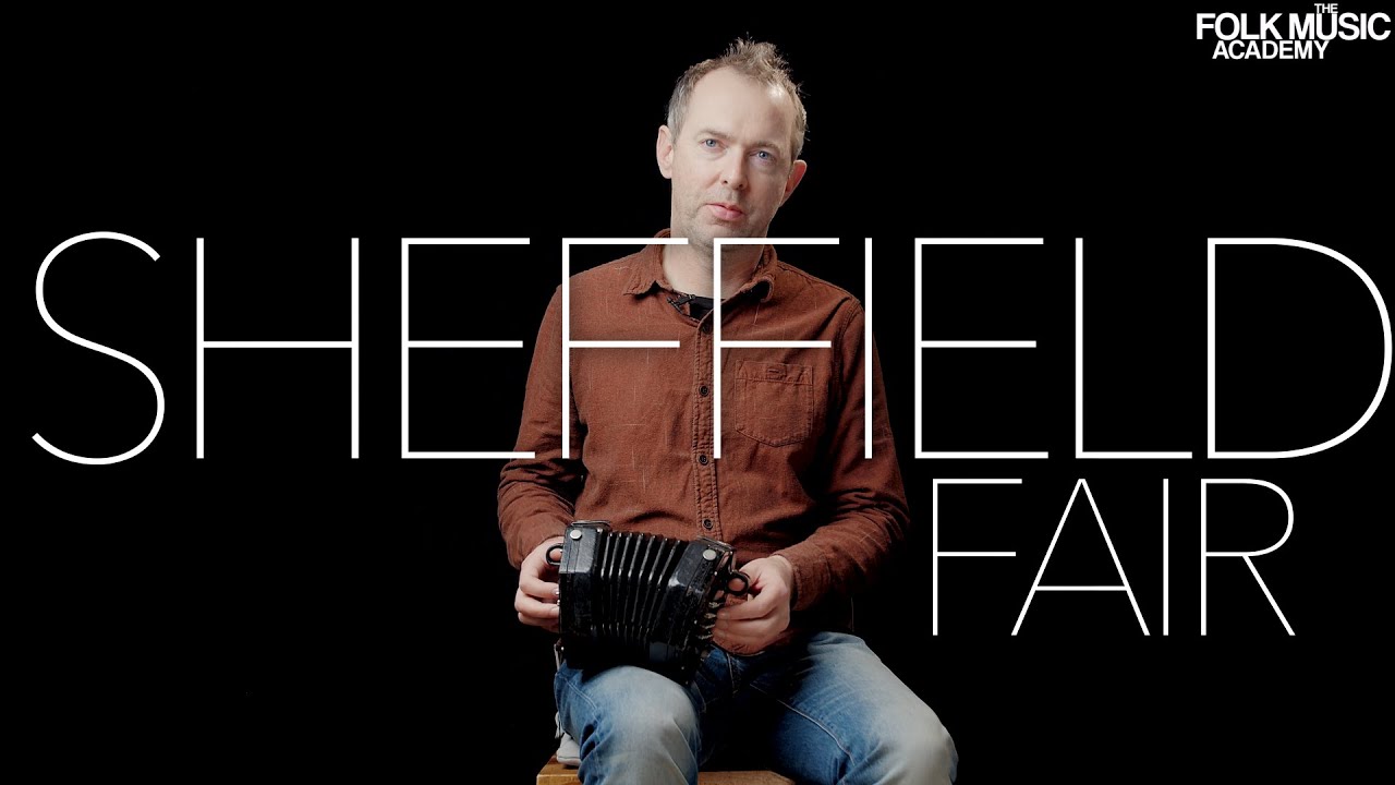 Master the "Sheffield Fair" on English Concertina with Rob Harbron ...