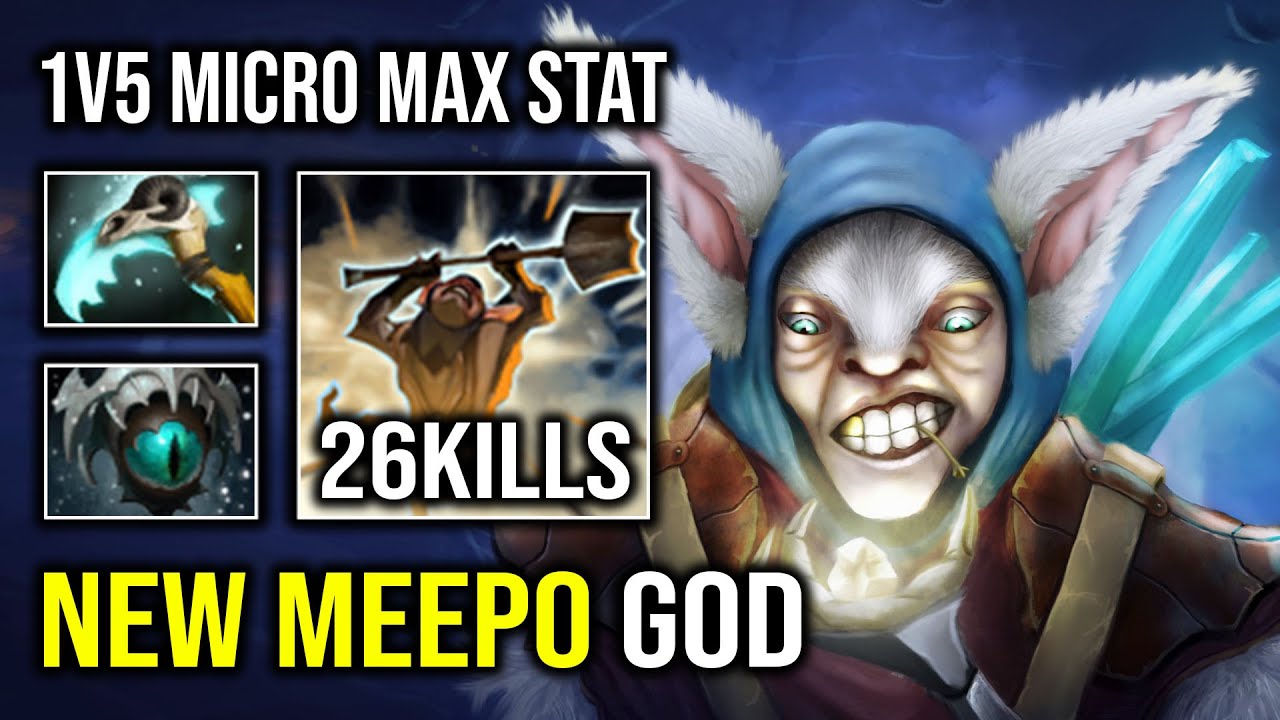 NEW Meepo God 1v5 Max Stats Insane Micro Over the Map 100% Counter ...