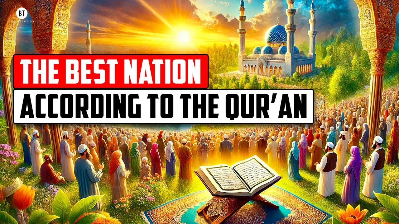 The Best Nation According to the Quran - YouTube