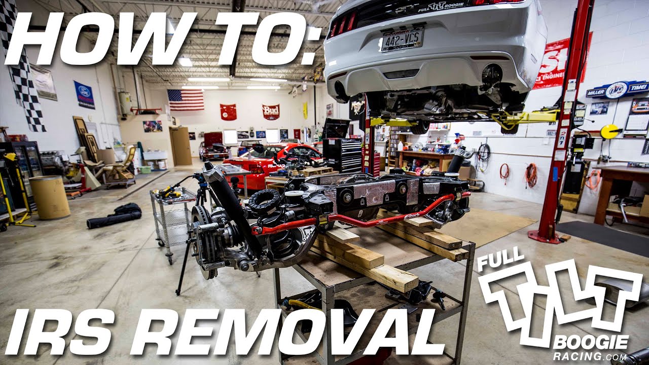 S550 Mustang IRS Removal by Full Tilt Boogie Racing - YouTube
