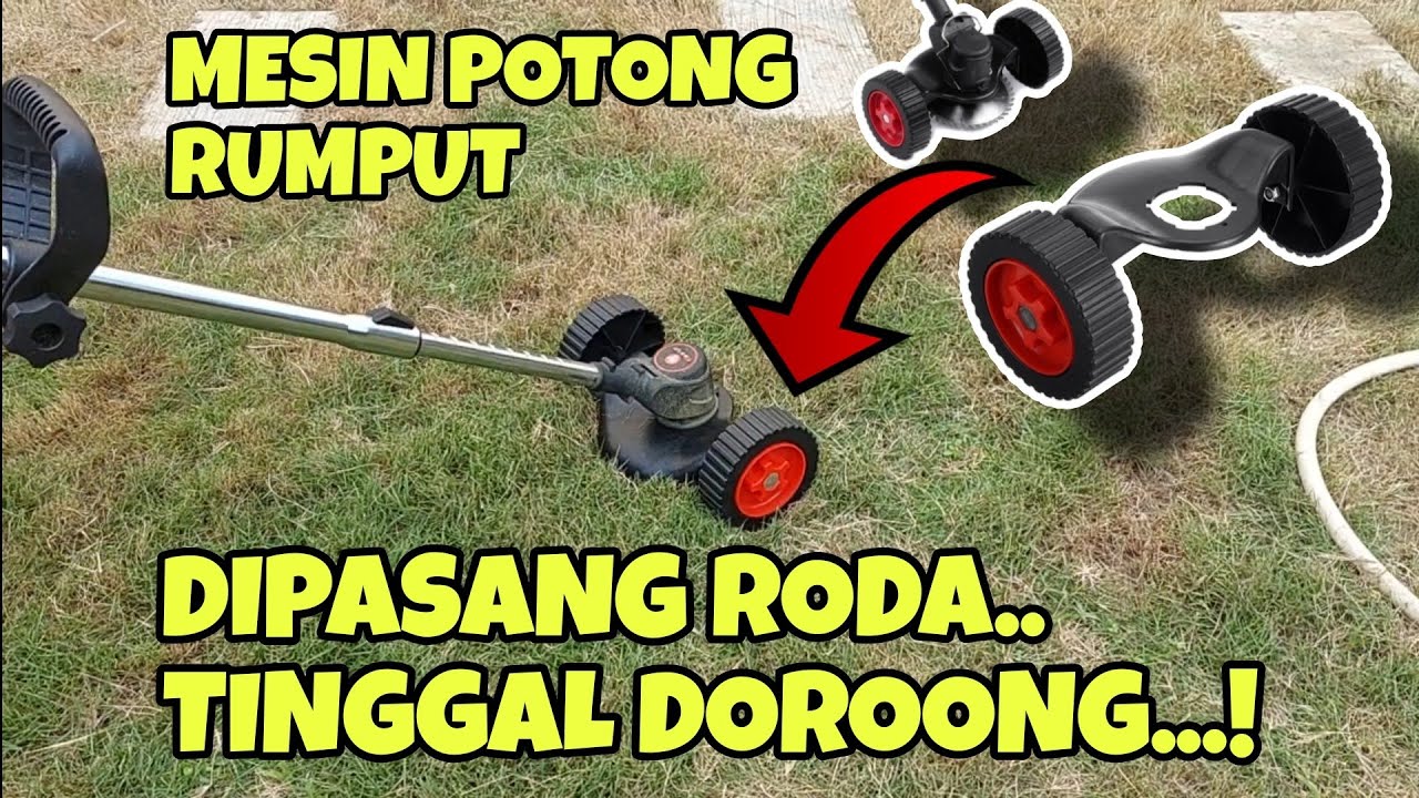 Pasang Roda di Mesin Potong Rumput Listrik, Praktis Tinggal Dorong ...