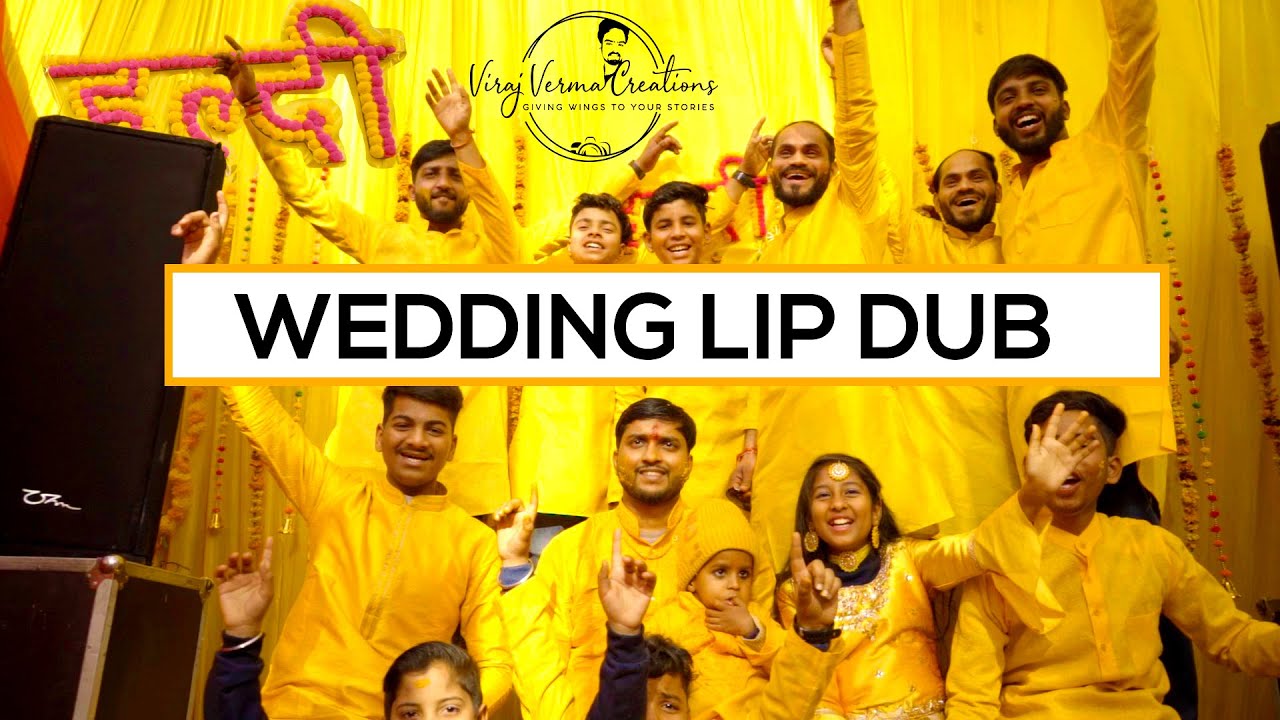 WEDDING CINEMATIC FILM | LIP DUB | LALIT + KUNIKA | VIRAJ VERMA ...