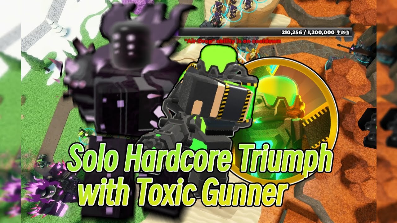 TDS Solo Hardcore Triumph with Toxic Gunner! - YouTube