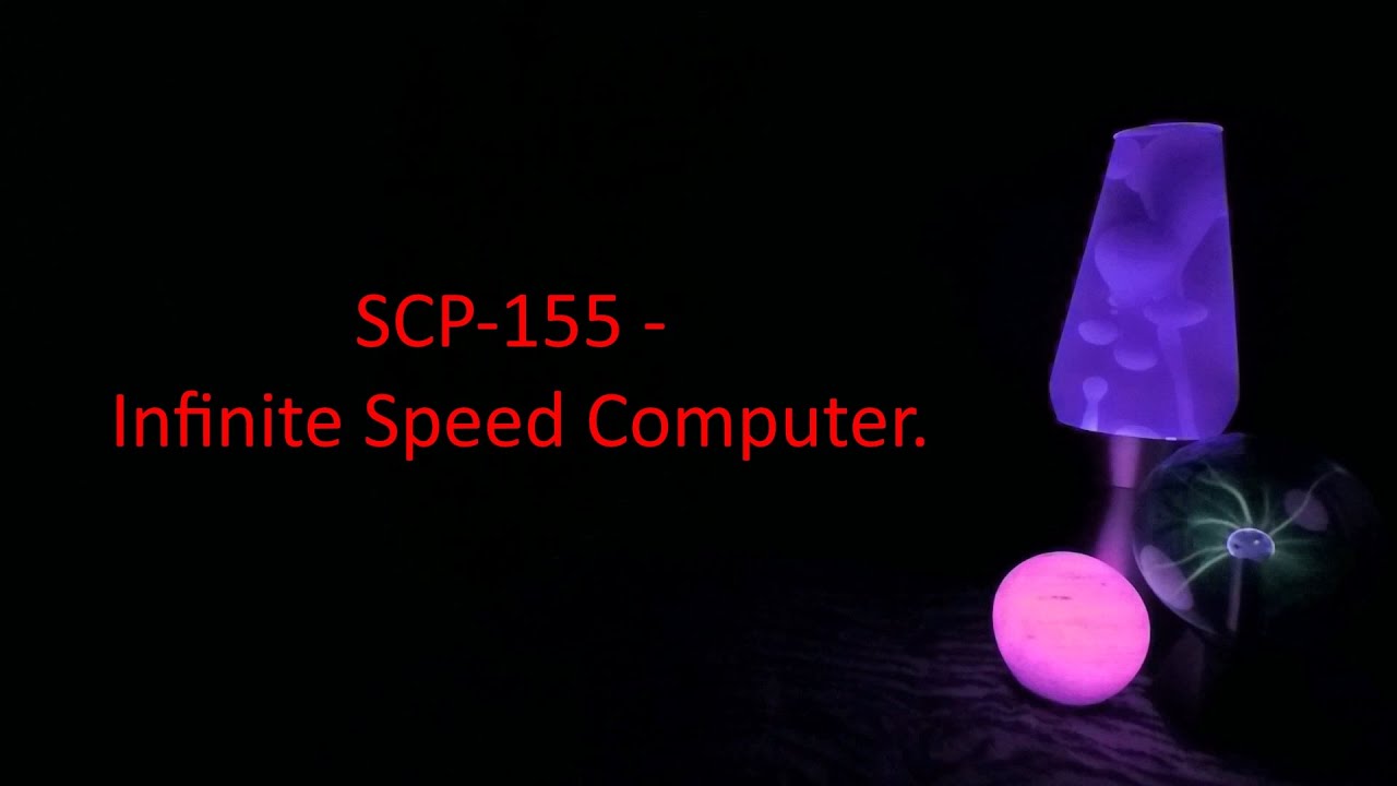 SCP-155 - Infinite Speed Computer. - YouTube