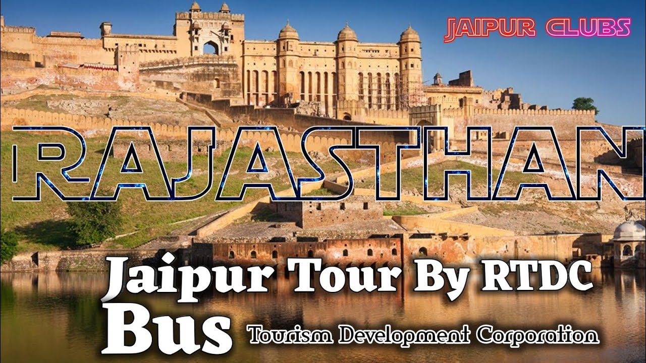 Jaipur Tour By RTDC Bus _ Rajasthan Tourism Development Corporation ...