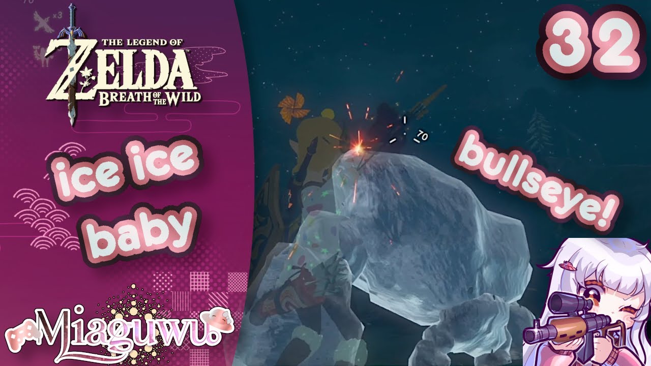 【Breath of the Wild】ice ice baby【Vtuber】【32】 - YouTube