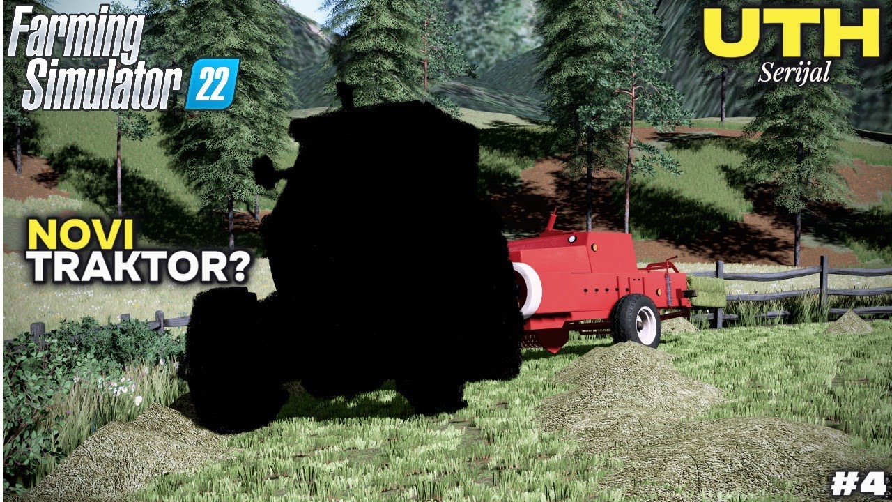 BALiRANJE SA NOVIM TRAKTOROM na UTH SERIJALU | EP4 | FS22 - YouTube