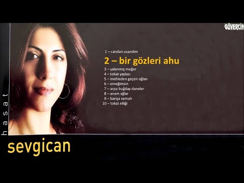 Sevgican - Bir Gözleri Ahu  [Official Audio]