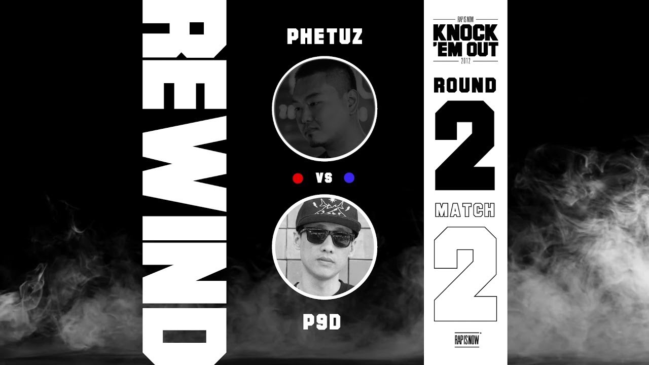 KNOCK 'EM OUT (2012) : PHETUZ vs P9D (ROUND 2) | RAP IS NOW - YouTube