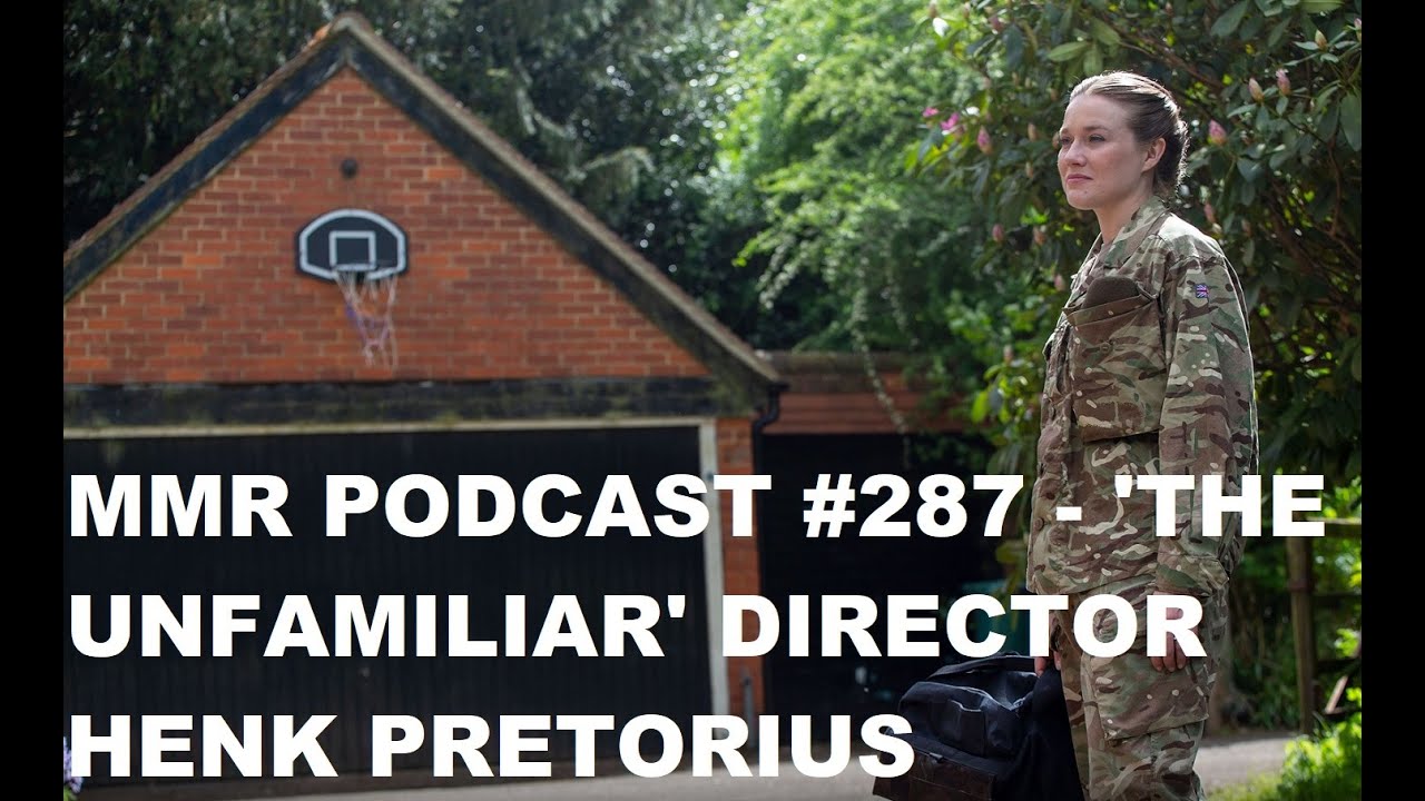 MMR Podcast #287 - 'The Unfamiliar' director Henk Pretorius - YouTube