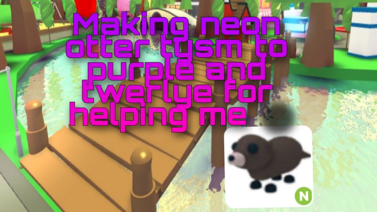 Making neon otter tysm purple and Tweyle for helping me 🤩👌☺ 🤭👍 - YouTube
