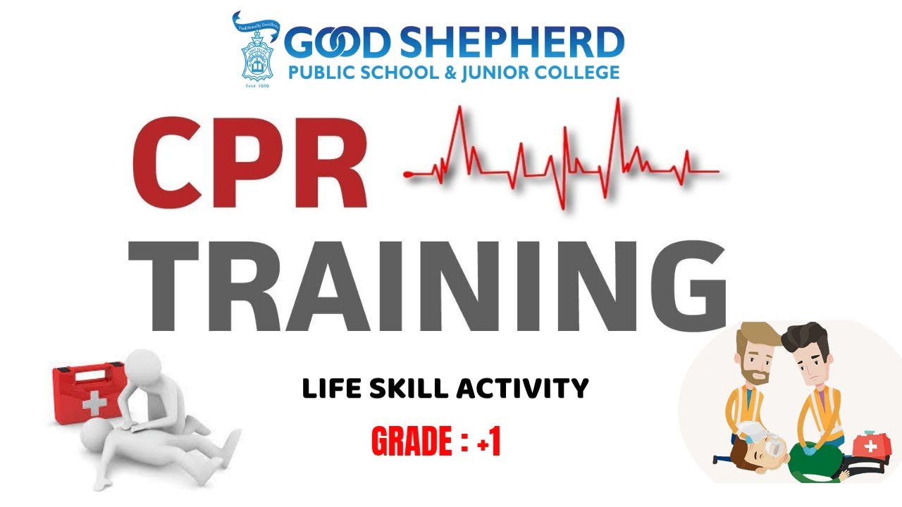 CPR TRAINING: LIFE SKILL ACTIVITY - 11: OUT OF SYLLABUS: Grade: Plus ...