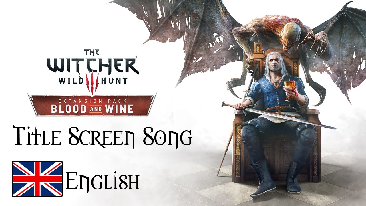 Witcher 3 - Blood and Wine - Title Screen Song - English Vocal - YouTube