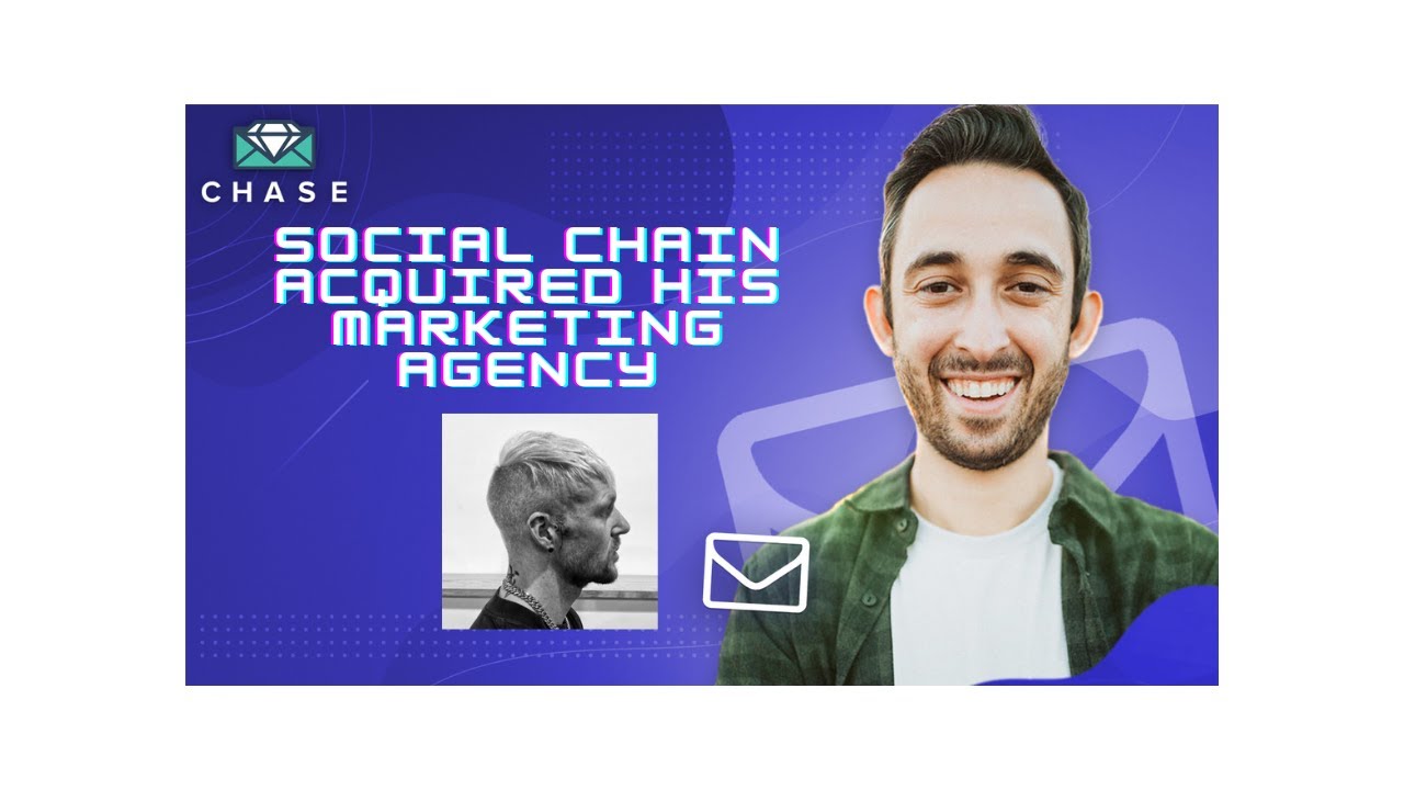 Social Chain Acquired His Marketing Agency | Daniel Graham Talks All ...