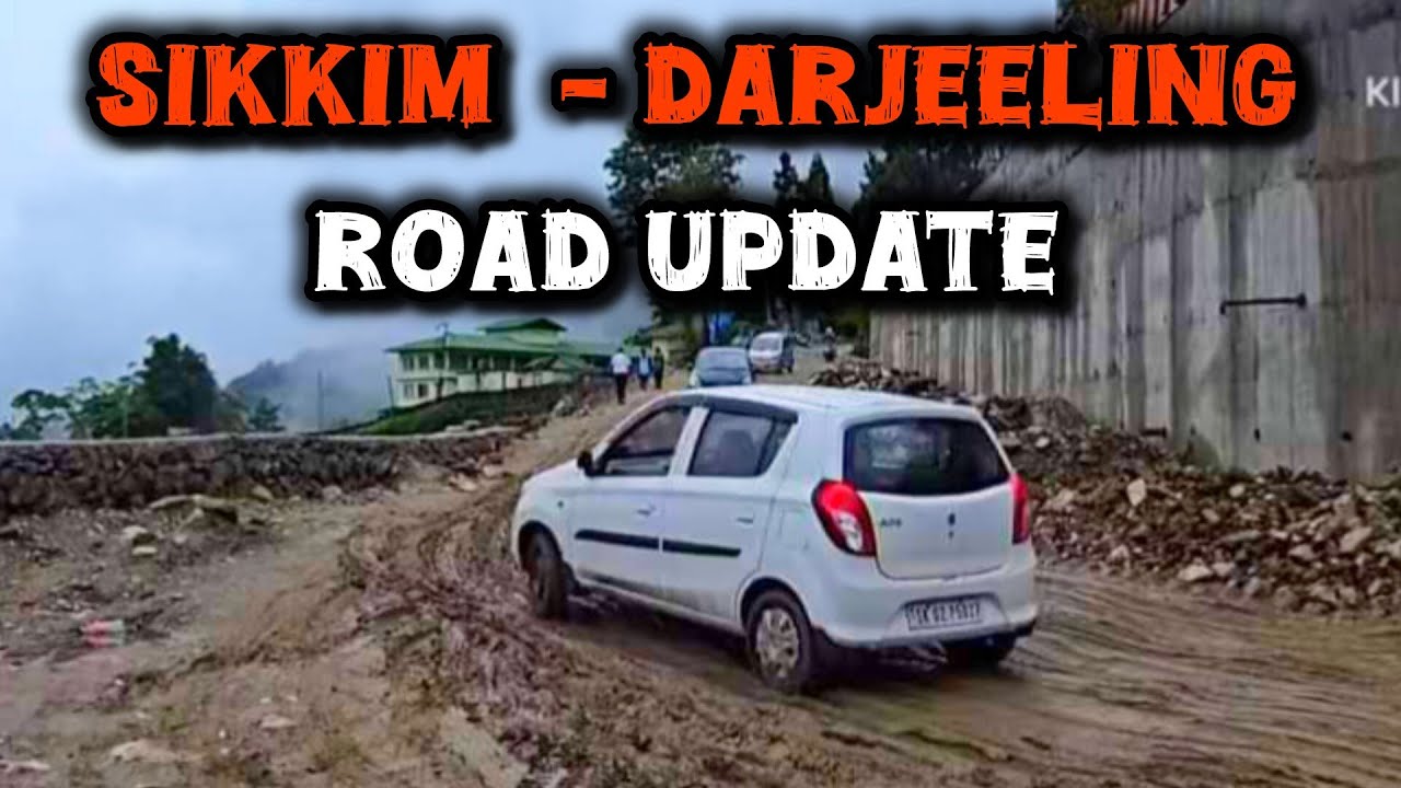 BIG UPDATE NH -10 CLOSED || Darjeeling Road Condition Today || Nh 10 ...