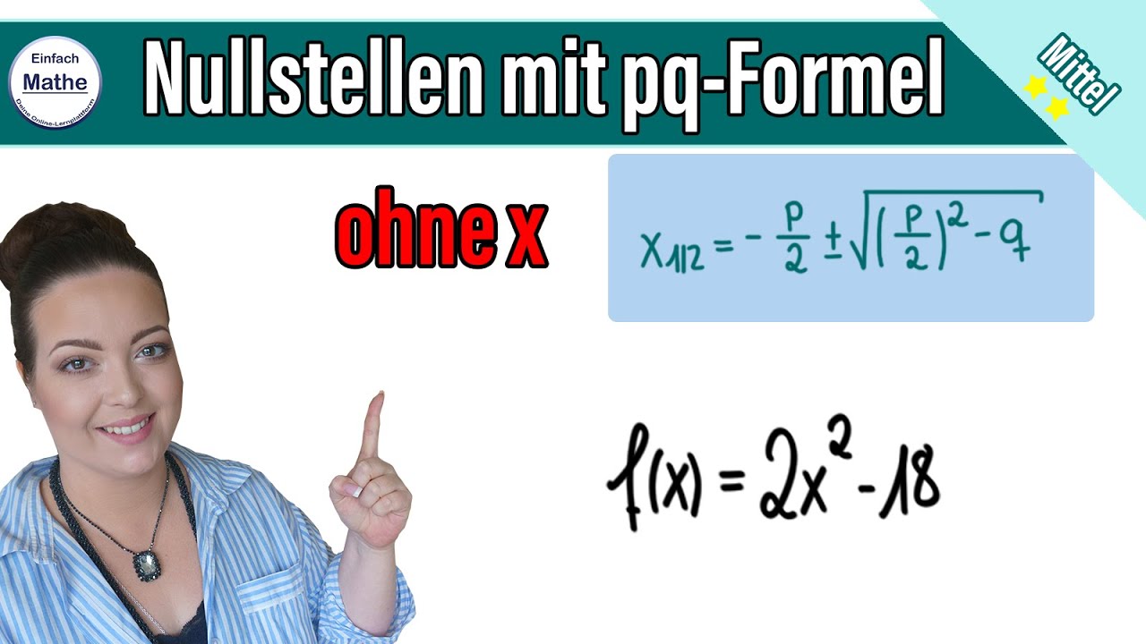 Nullstellen pq formel ohne x - YouTube