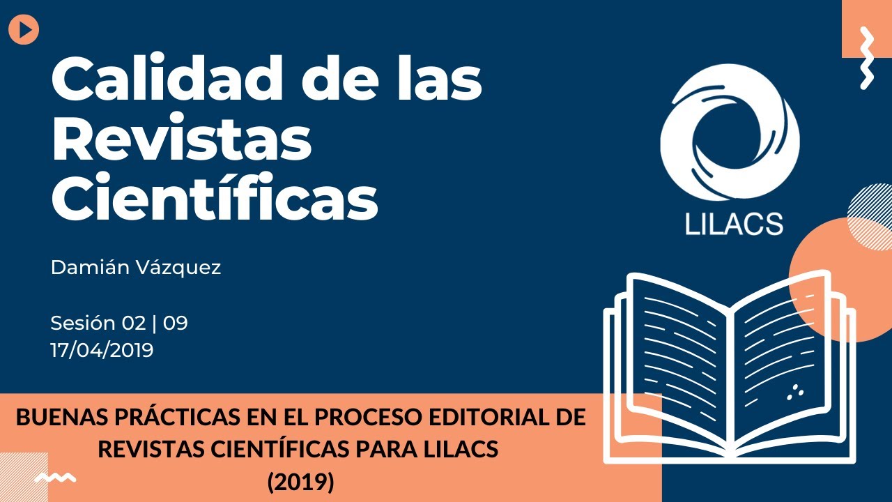 02 09 Calidad De Las Revistas CientÍficas Buenas Prácticas Proceso