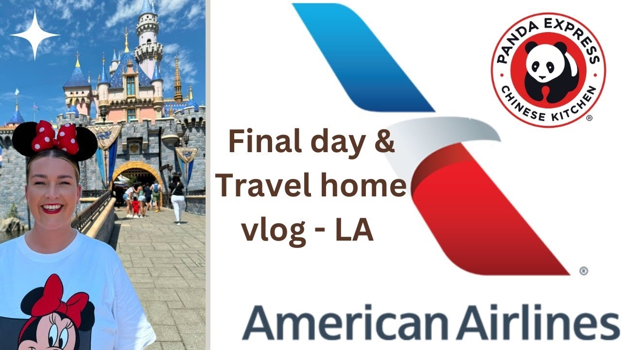 Final Day at Disneyland Resort 🐭 | TRAVEL RETURN TO LONDON HEATHROW ...
