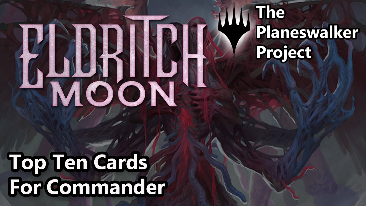 Top 10 Cards from Eldritch Moon for Commander MTG - YouTube