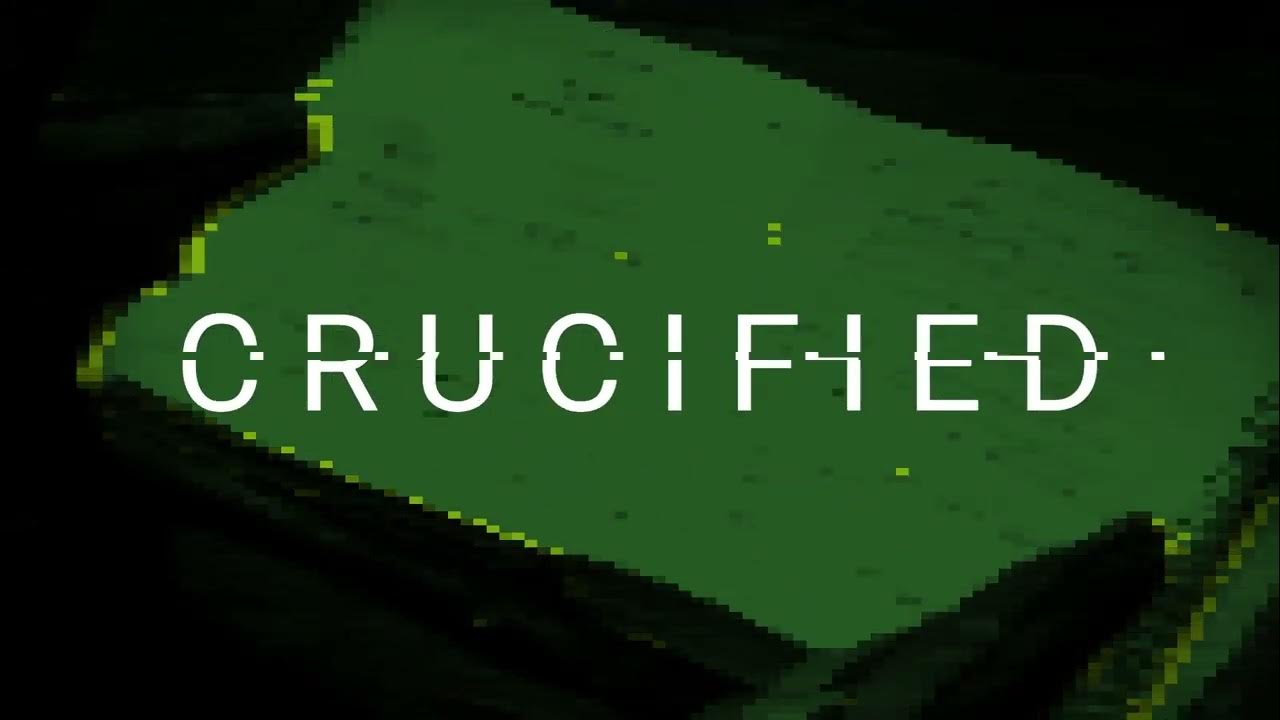 C R U C I F I E D - YouTube