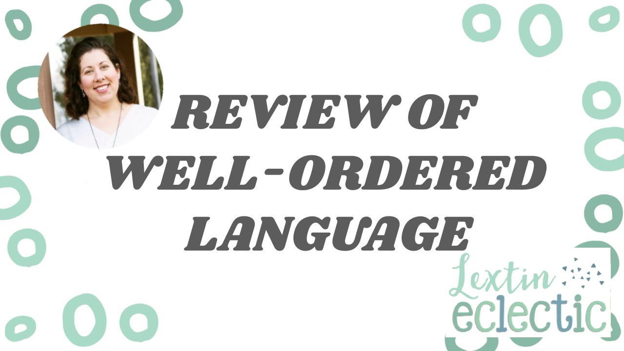 Review of Well-Ordered Language | Classical Academic Press Review ...