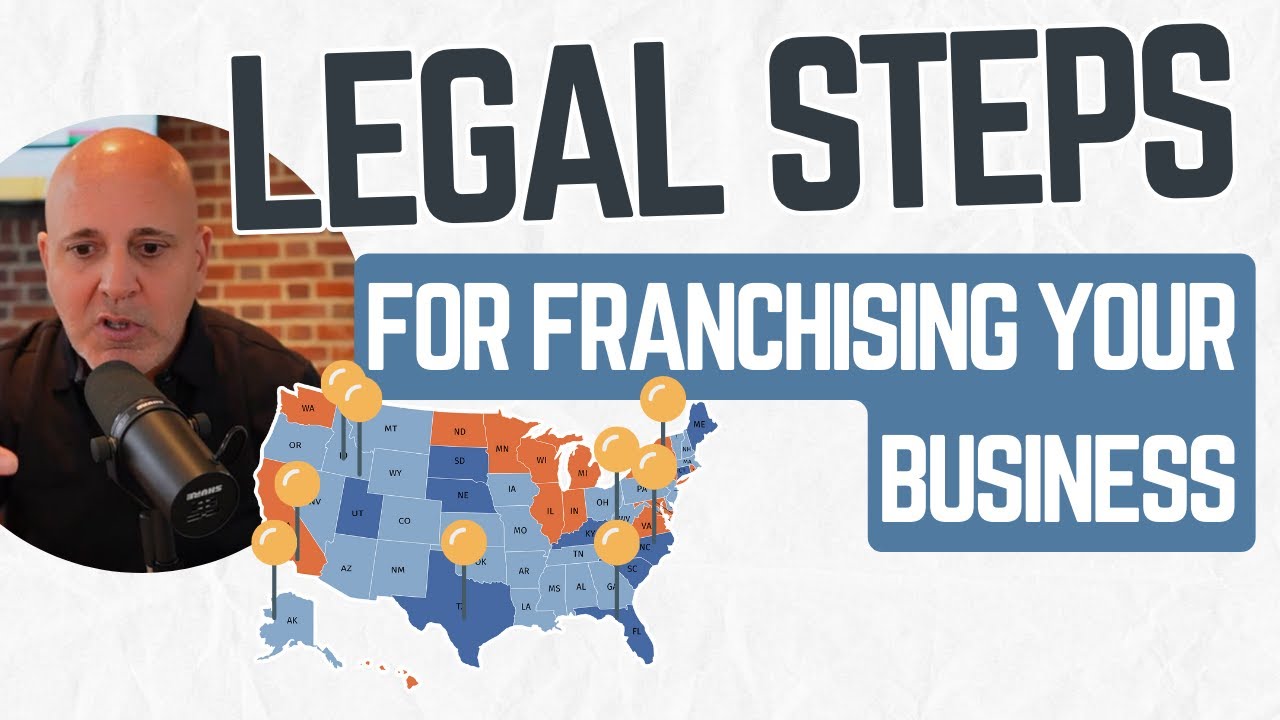 Legal Steps for Franchising Your Business - YouTube