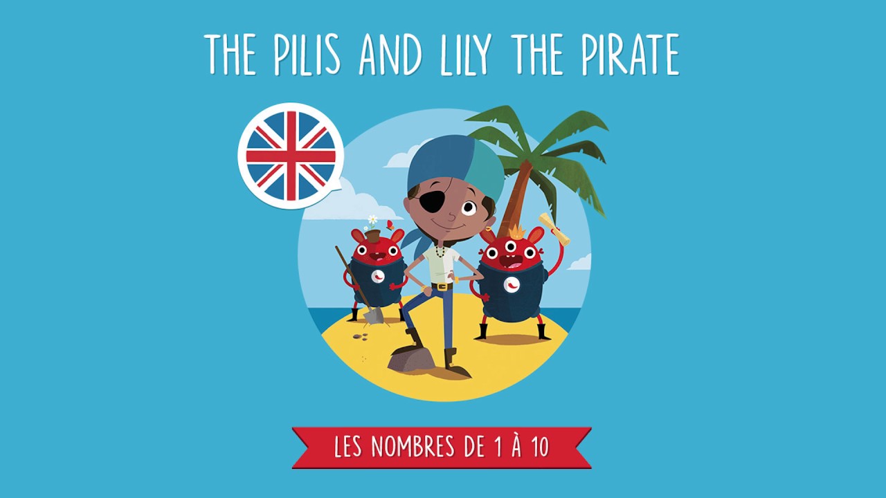 The Pilis and Lily the Pirate - Les nombres de 1 à 10 - Livres ...