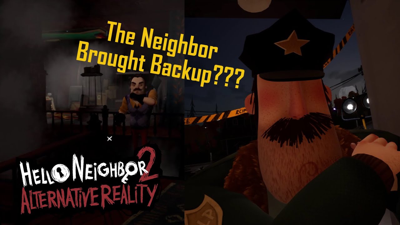 The Neighbor is Back in a New Neighborhood... Hello Neighbor 2 ...