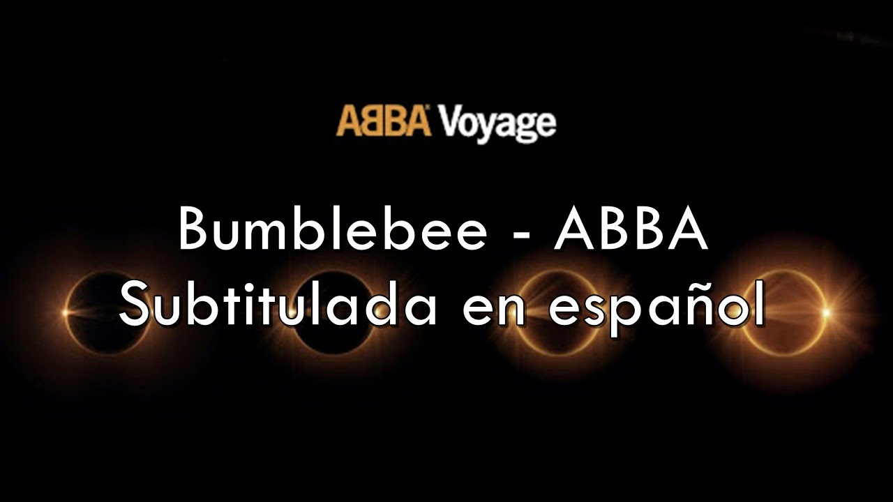 Bumblebee - ABBA / Subtitulada en español - YouTube