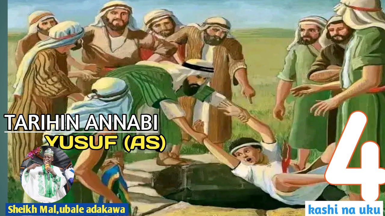 Kissar Tarihin ANNABI YUSUF kashi na (4) tare da Sheikh Ubale Adakawa ...