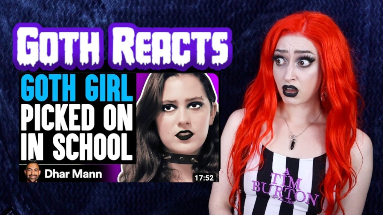 GOTH REACTS: Goth Girl Picked On In School 💀 😳 - YouTube