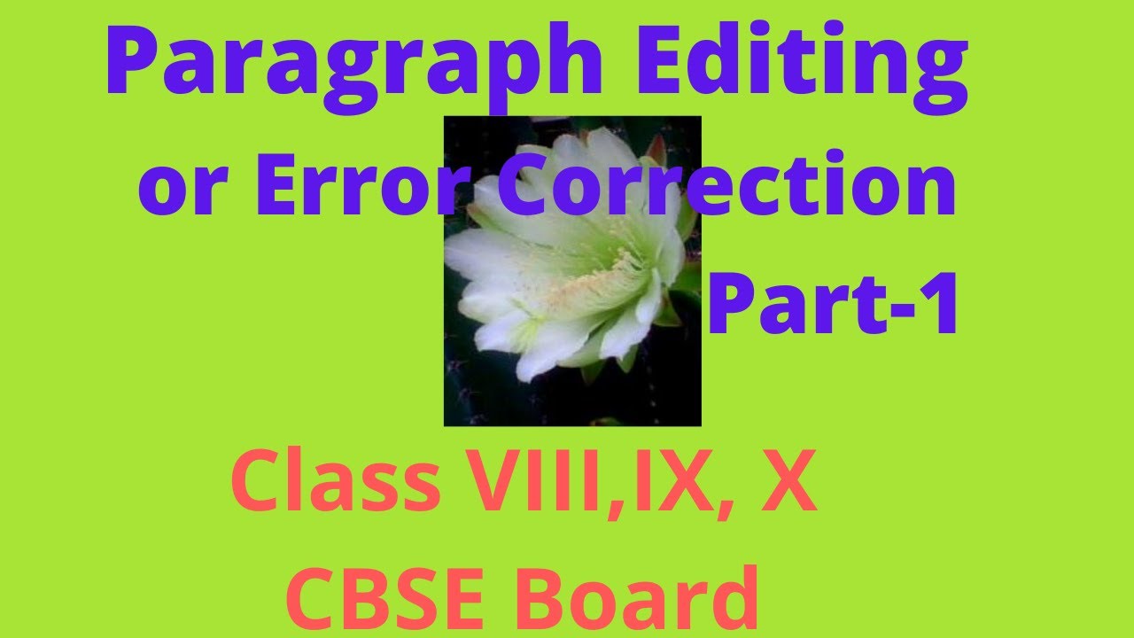 Paragraph Editing part 1. Class IX, X. CBSE Board - YouTube