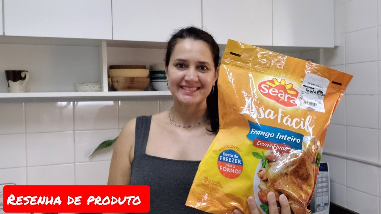 RESENHA FRANGO INTEIRO TEMPERADO COM ERVAS FINAS ASSA FÁCIL SEARA ...