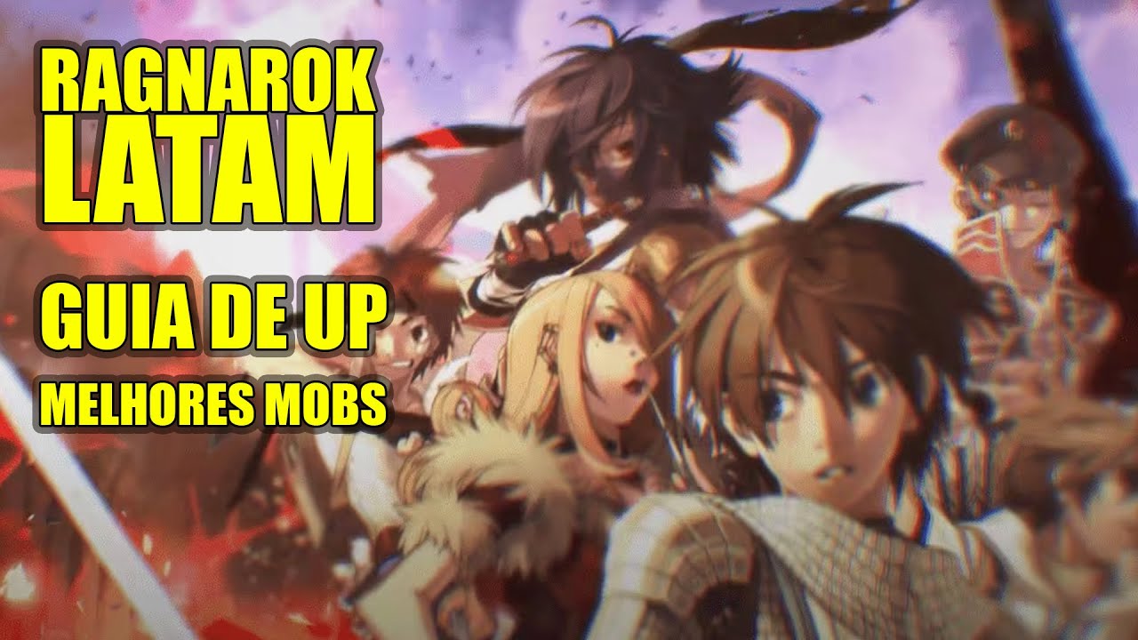 Guia de UP Rápido Ragnarok LATAM – Level 1 ao 120 [Melhores Mobs ...