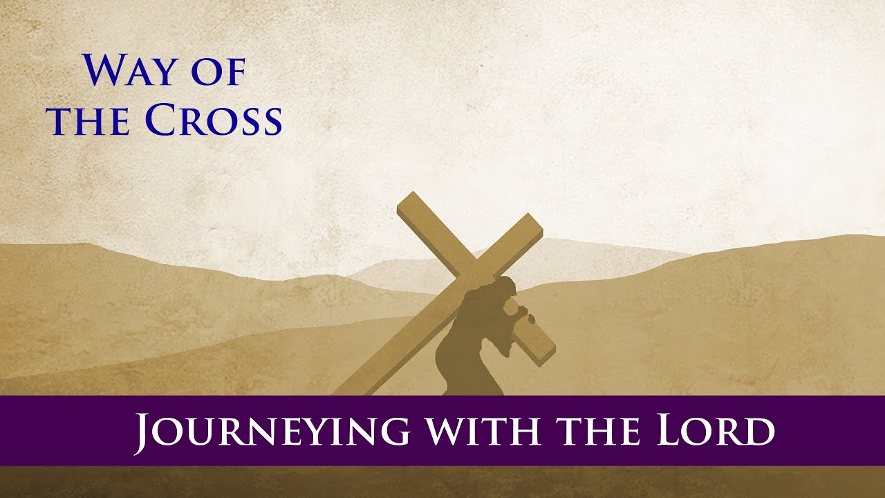 Way of the Cross - Passion Of Jesus in English - First Sunday of Lent ...