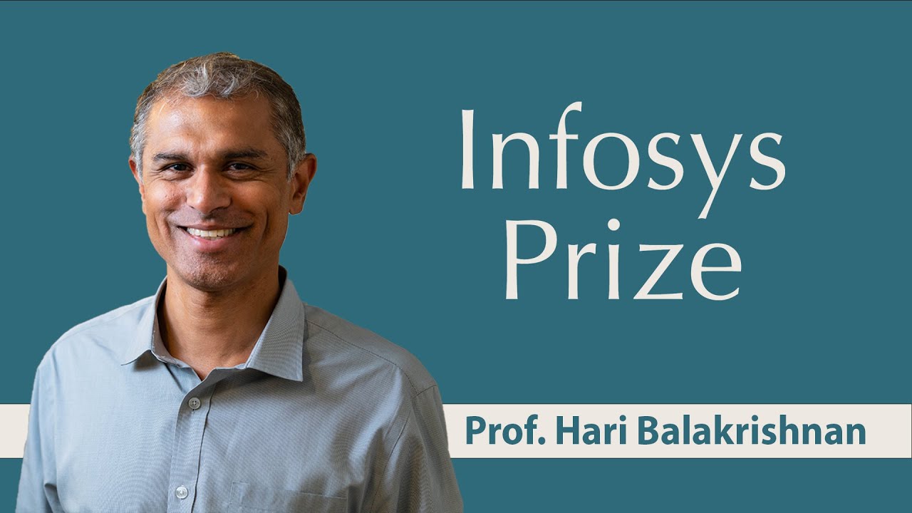 Hari Balakrishnan | Infosys Prize Laureate in Electronics and Computer ...