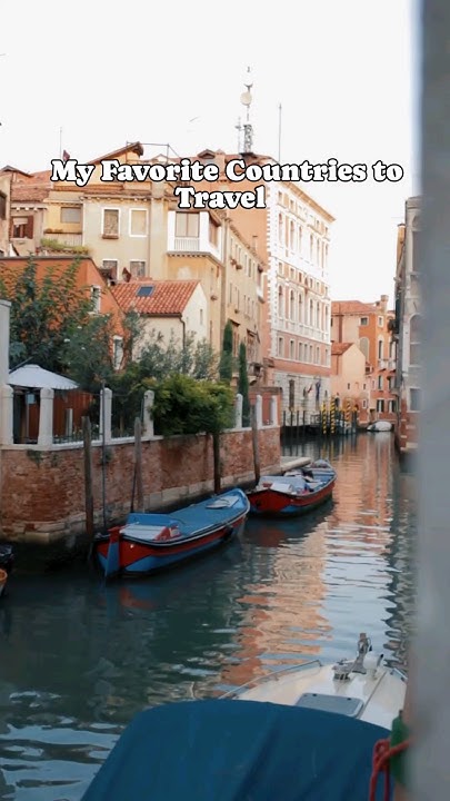 My Favorite Countries To Travel - YouTube