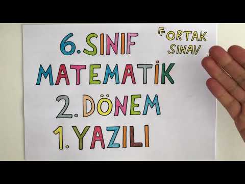 6. Sınıf Matematik 2. Dönem 1. Yazılı (Ülke Geneli Ortak Sınav)