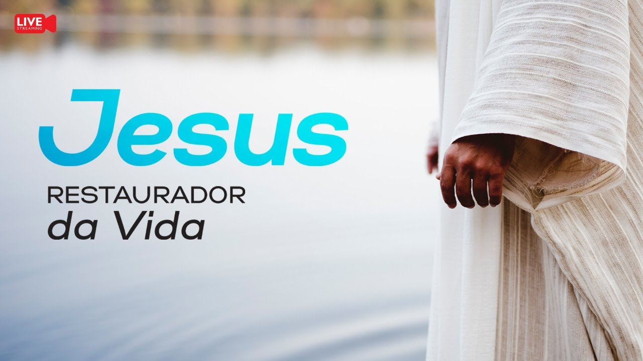 Jesus, Restaurador da Vida - Tema 01 - YouTube