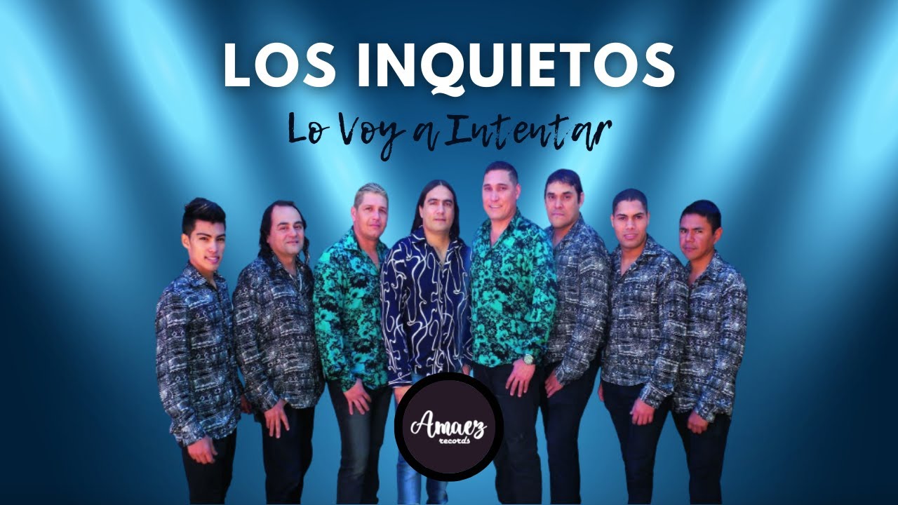 Los Inquietos - Lo Voy a Intentar (CD Completo 2018) - YouTube