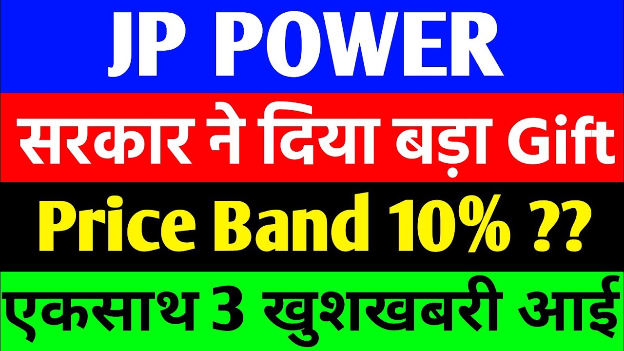 JP POWER Share Price Band 10% ?? | JP POWER share Big news | JP POWER ...