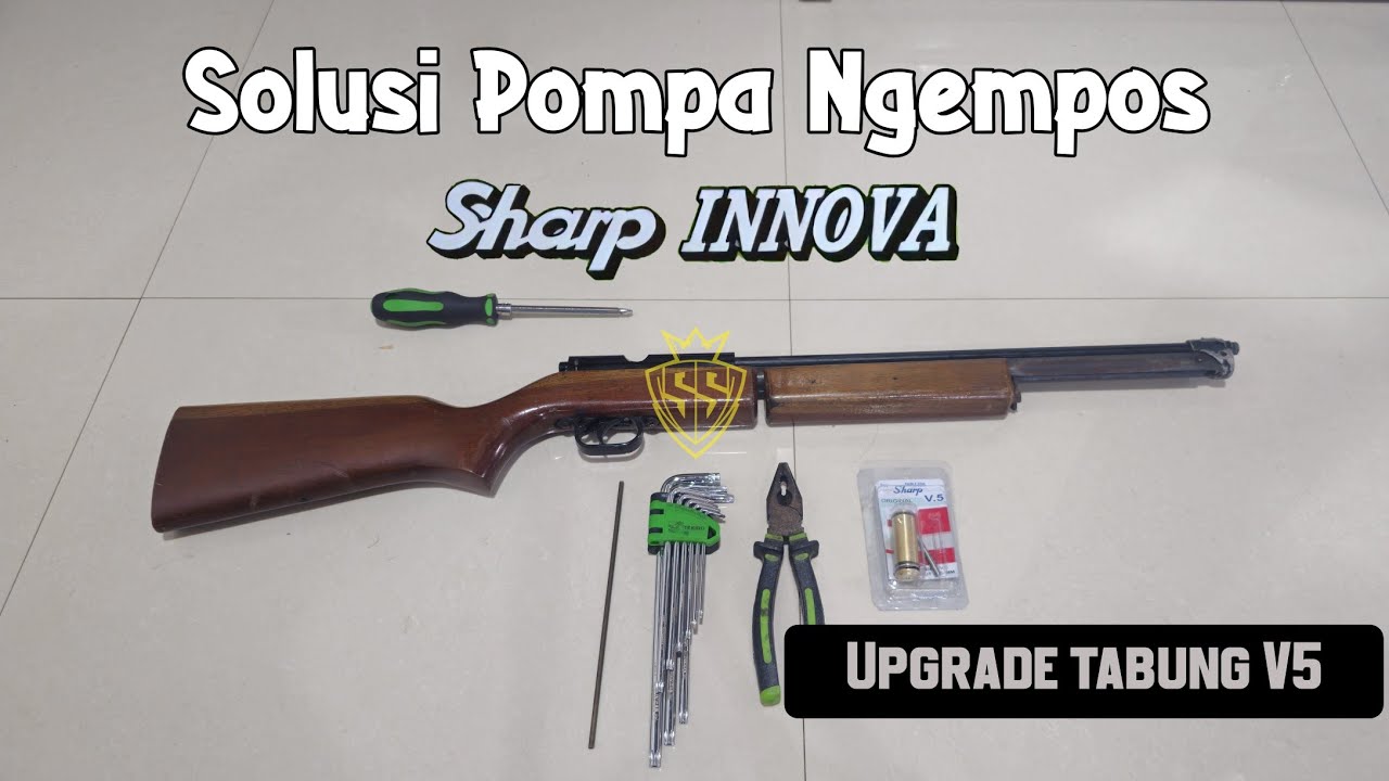 Uklik Sharp Innova Upgrade tabung V5 dipompa malah ngempos || Solusinya ...